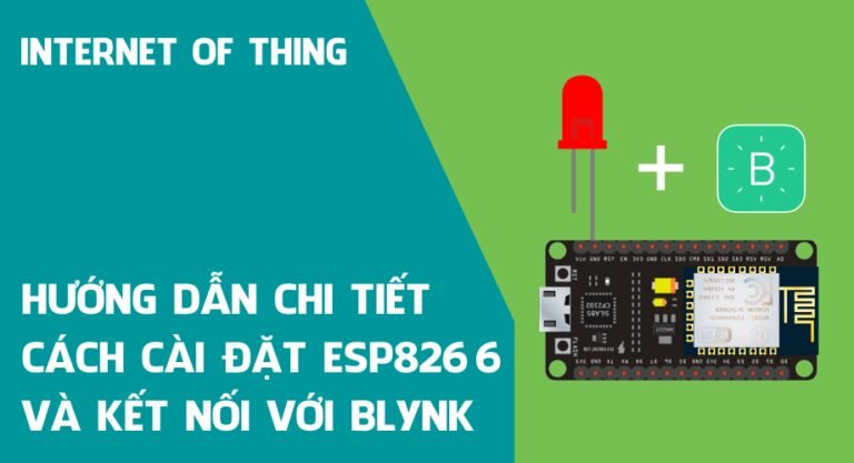 Hướng dẫn cài đặt ESP8266 NodeMCU và kết nối với Blynk | ARDUINO KIT