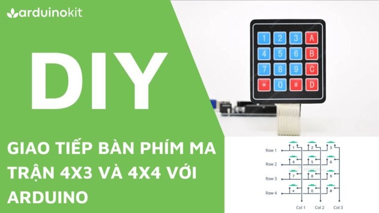 Giao tiếp bàn phím ma trận 4x3 và 4x4 với Arduino | ARDUINO KIT
