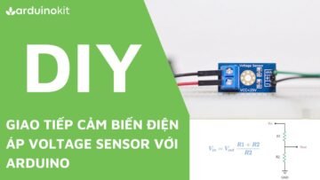 Giao tiếp cảm biến điện áp Voltage Sensor với Arduino | ARDUINO KIT
